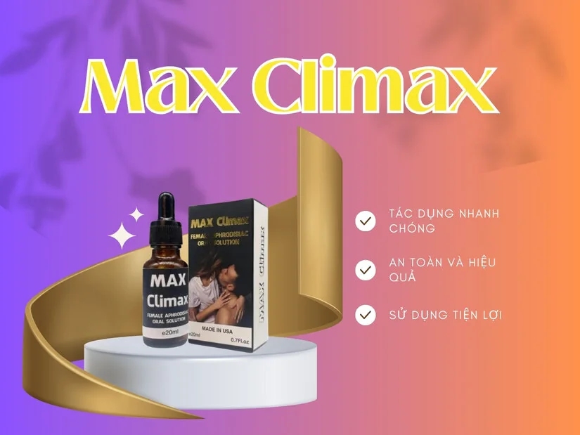 Thuốc Kích Dục Nữ Max Climax - Khơi Dậy Ham Muốn Tức Thì
